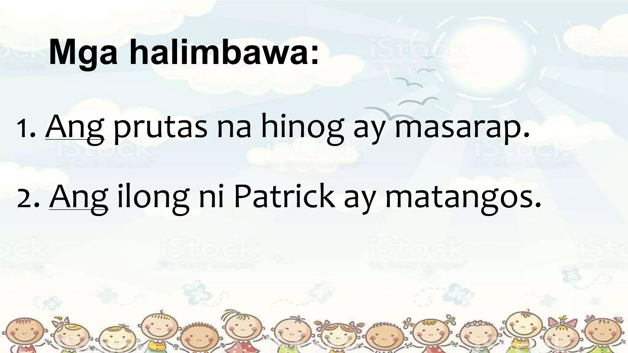 Ang mga Pantukoy na Si, Sina, Ang at Ang mga | PPTX