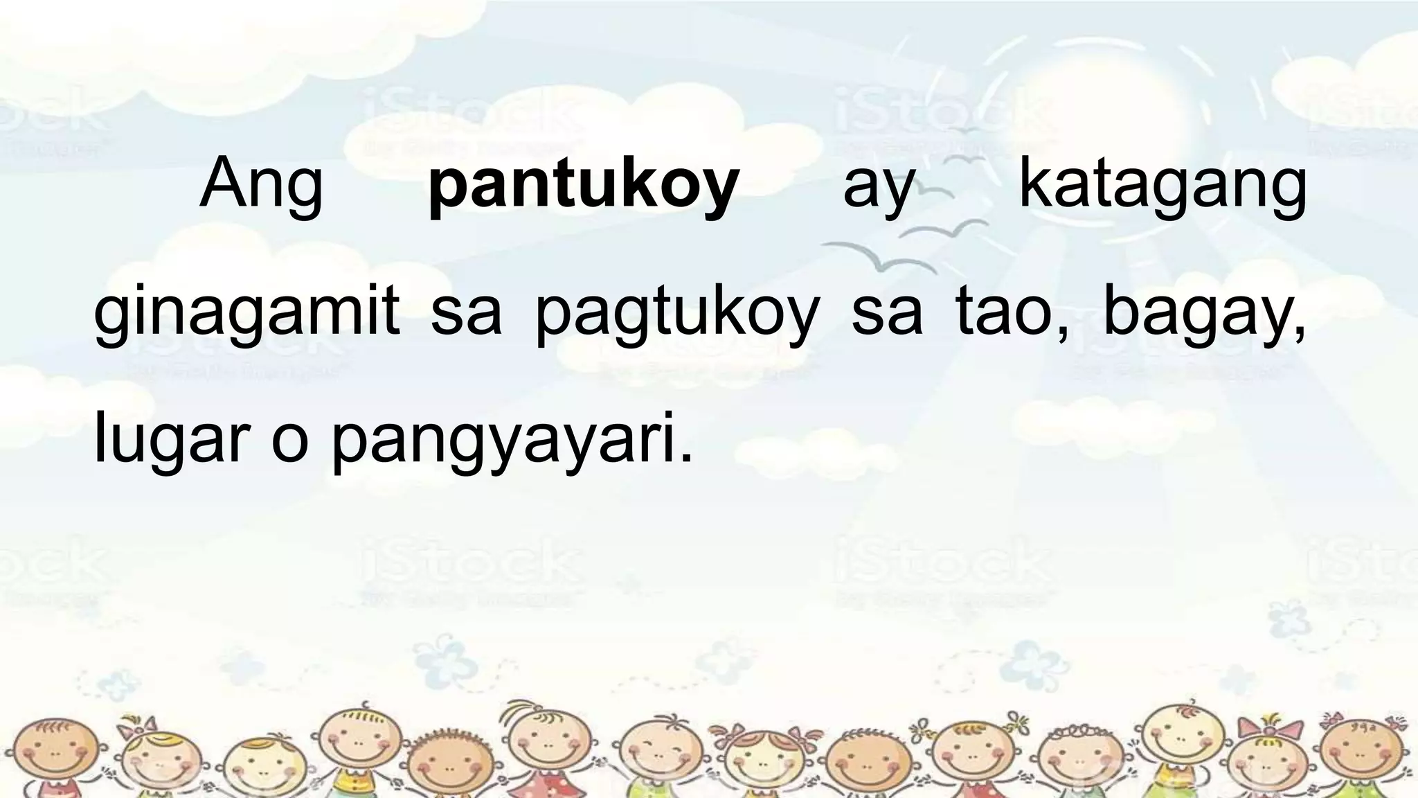 Ang mga Pantukoy na Si at Sina, Ang at Ang mga | PPTX