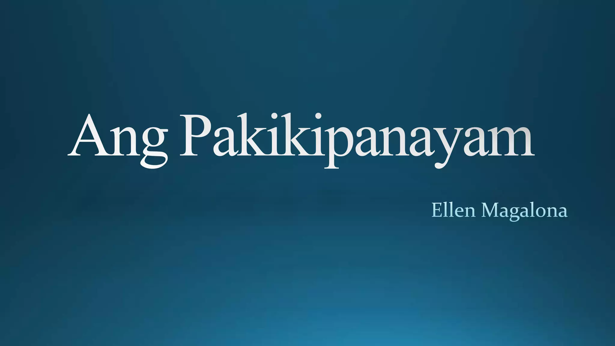 Ang pakikipanayam | PPT