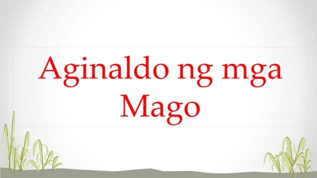 ANG aginaldo ng mga Mago.pptx