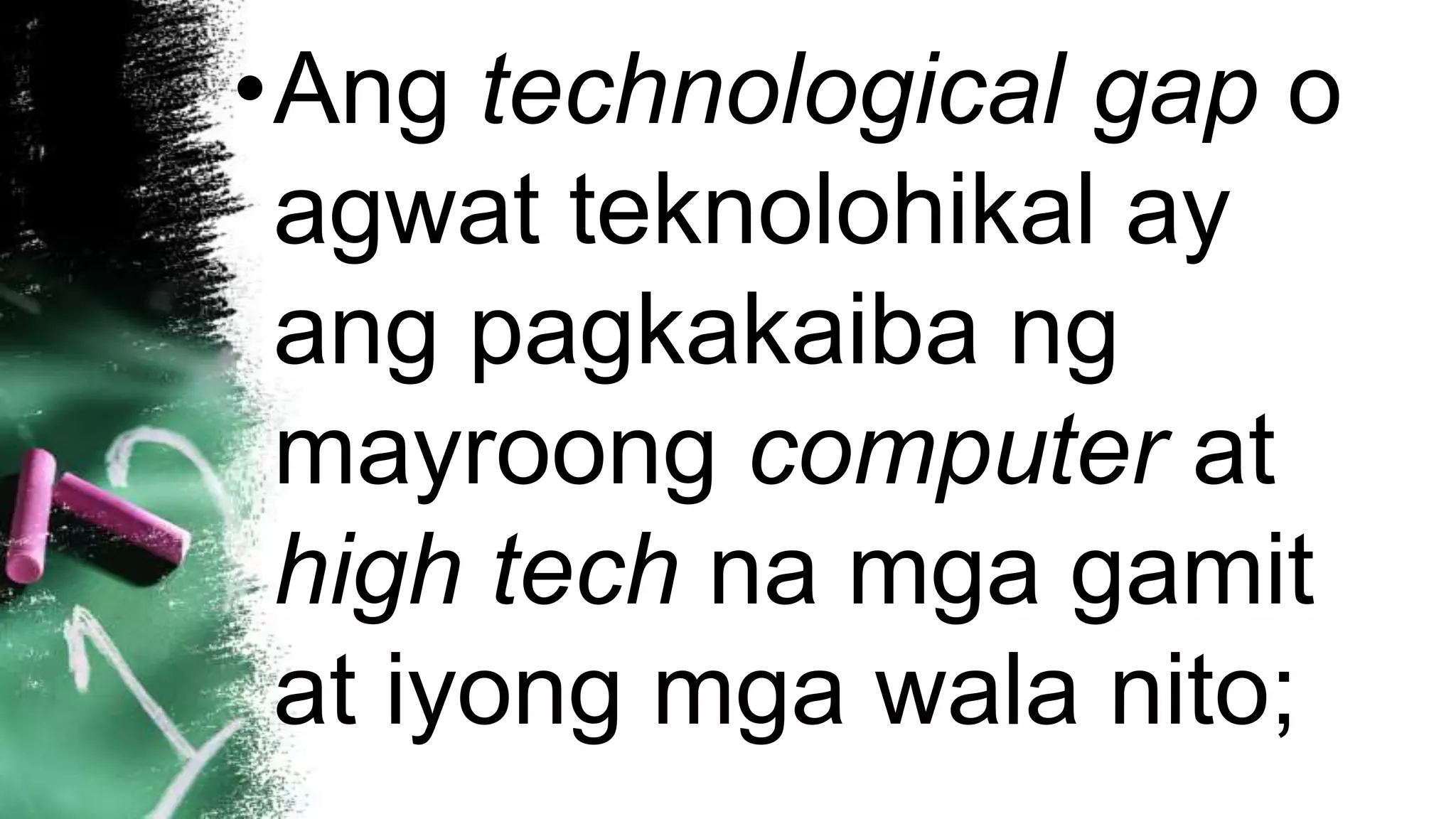 Ang agwat teknolohikal | PPTX