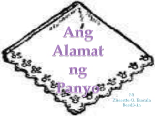 Ang alamat ng panyo | PPTX