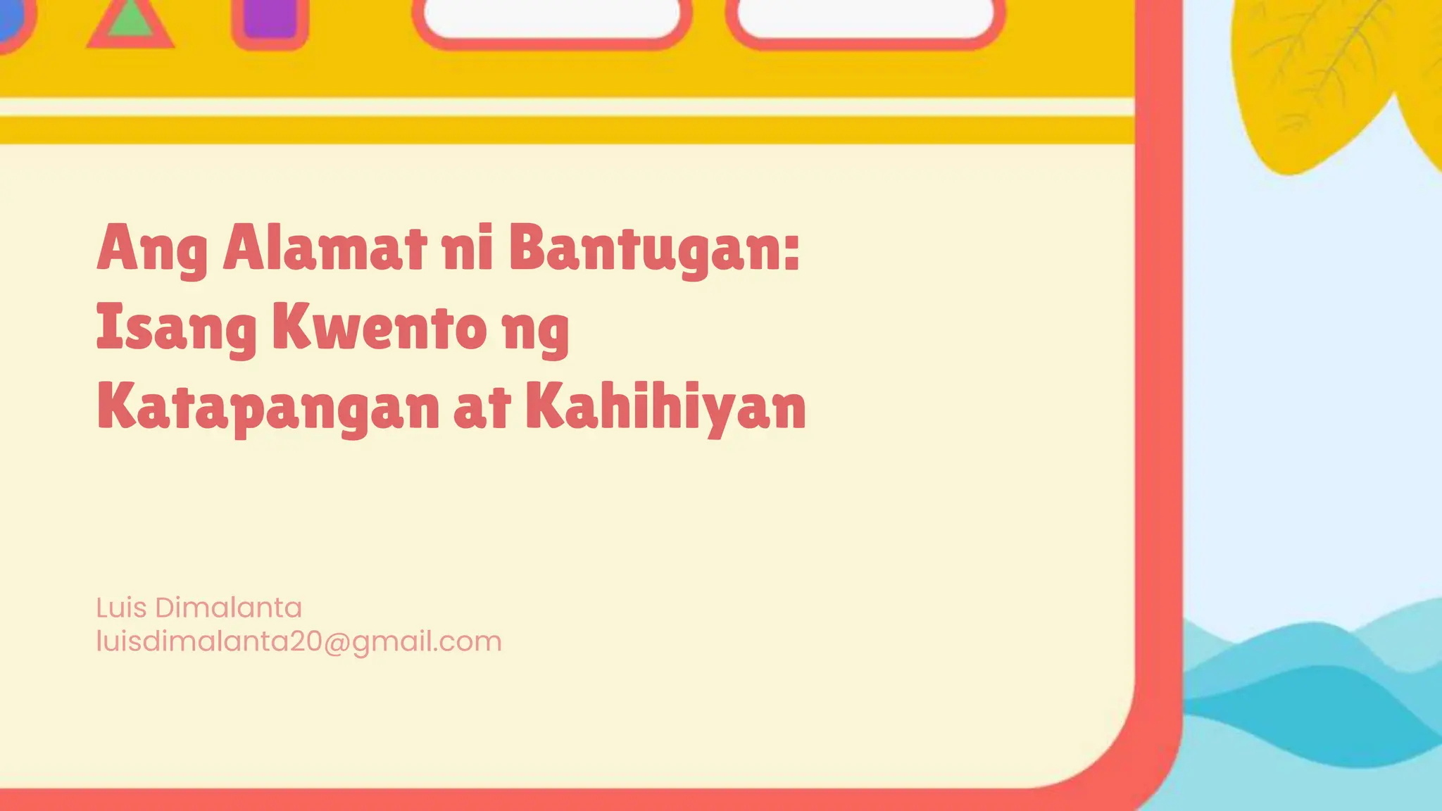 Ang Alamat ni Bantugan_ Isang Kwento ng Katapangan at Kahihiyan.pptx
