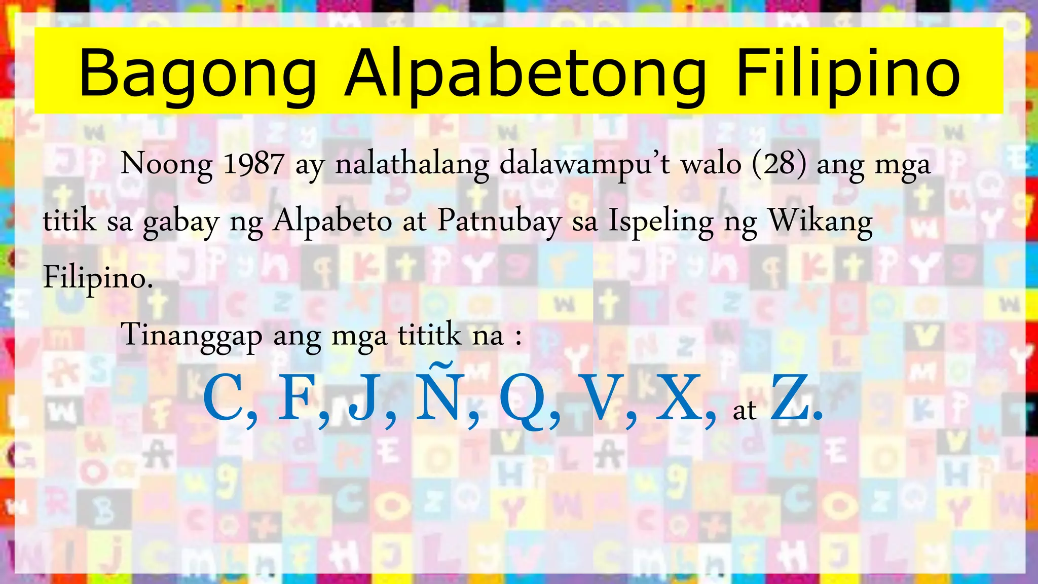 Ang alpabetong filipino power!! | PPTX
