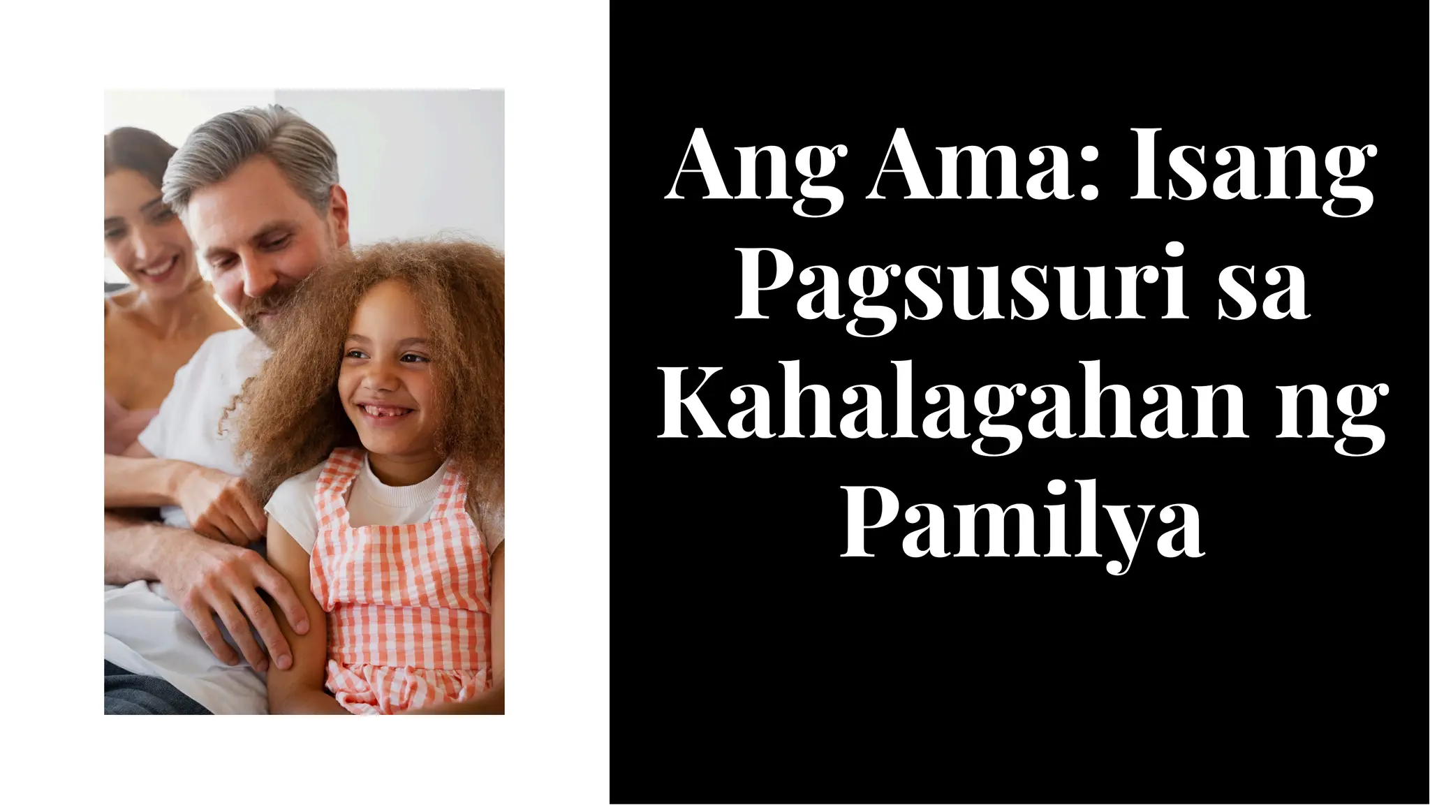 Ang Ama at Kahalagahan Ng Pamilya Grade 9 Filipino.pdf