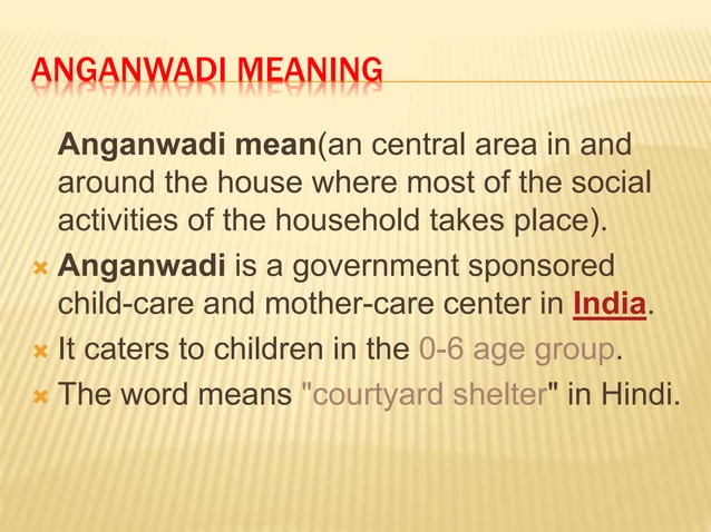 Anganwadi | PPTX | Daycare and Pre-School | Parenting