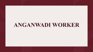 Anganwadi-workers in india ( ik Report ).pptx