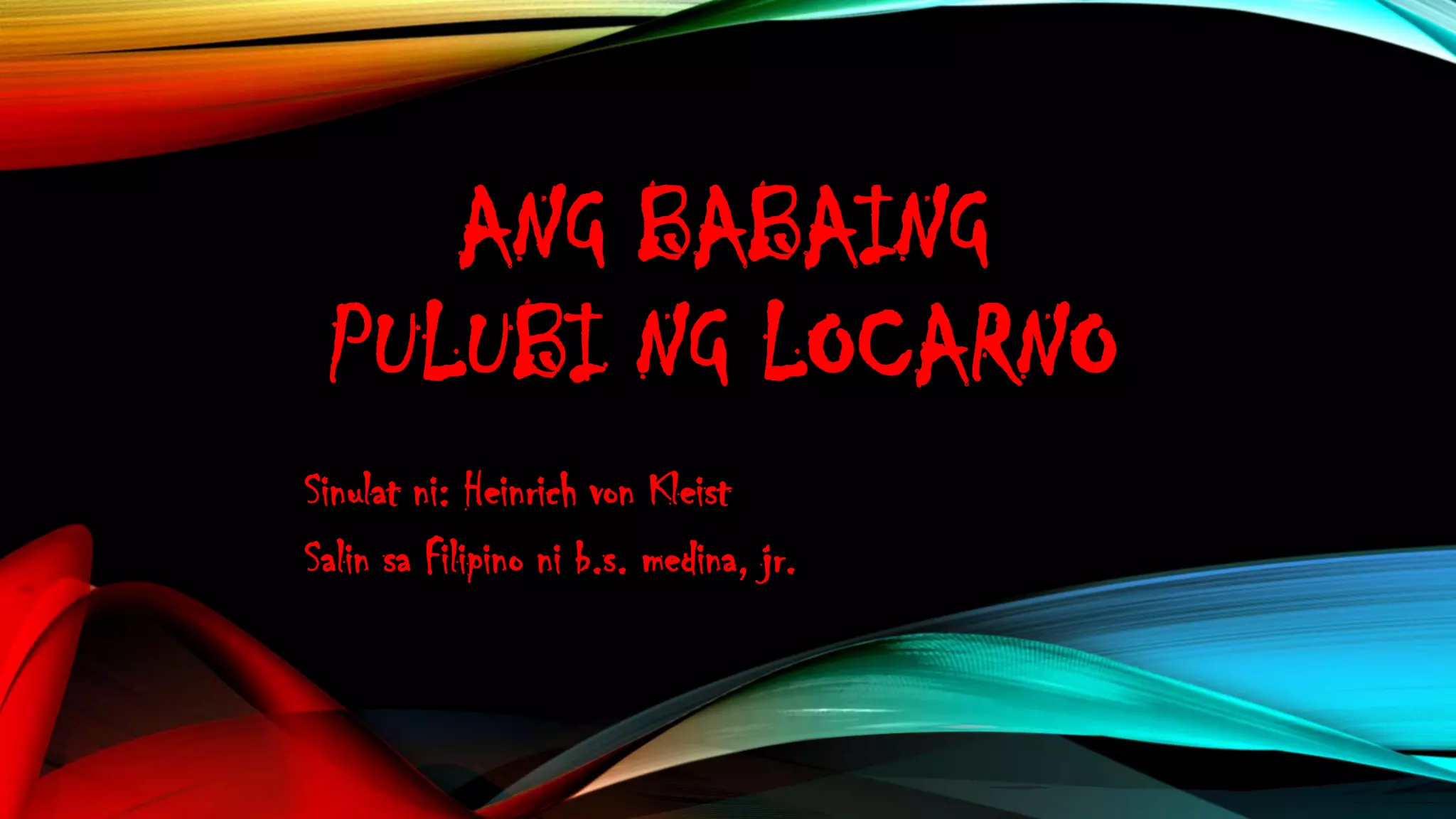 Ang babaing pulubi ng locarno | PPTX