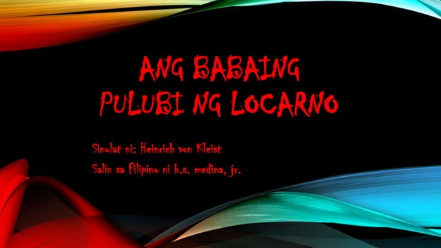 Ang babaing pulubi ng locarno | PPTX