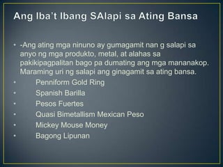 Ang bahaging ginagampanan ng salapi sa ekonomiya | PPTX