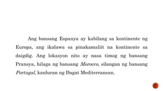 Ang Bansang Espanya | PPTX