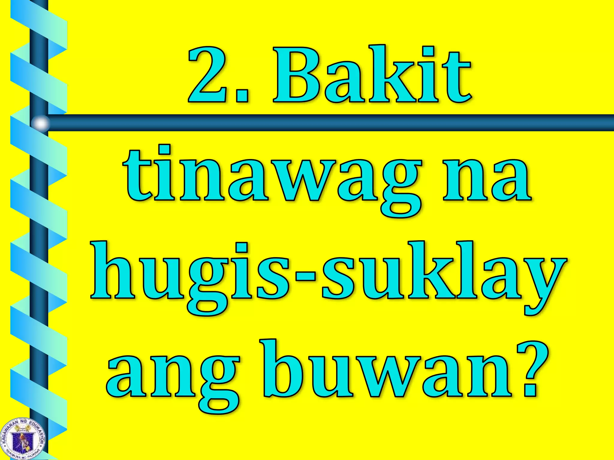 Ang buwang hugis suklay | PPTX