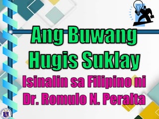 ANG BUWANG HUGIS SUKLAY.pptx
