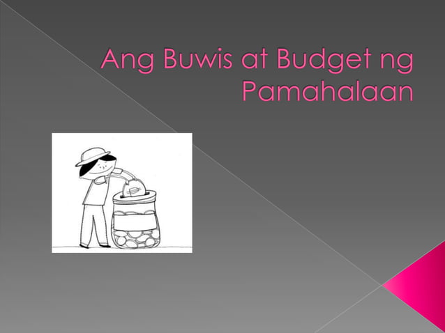 Ang buwis at budget ng pamahalaan boquilon | PPTX