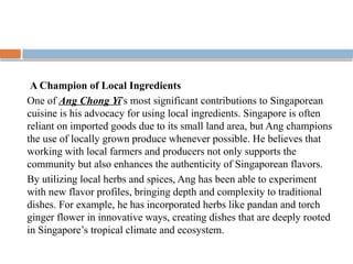 Ang Chong Yi: Pioneering Singapore’s Culinary Journey | PPTX