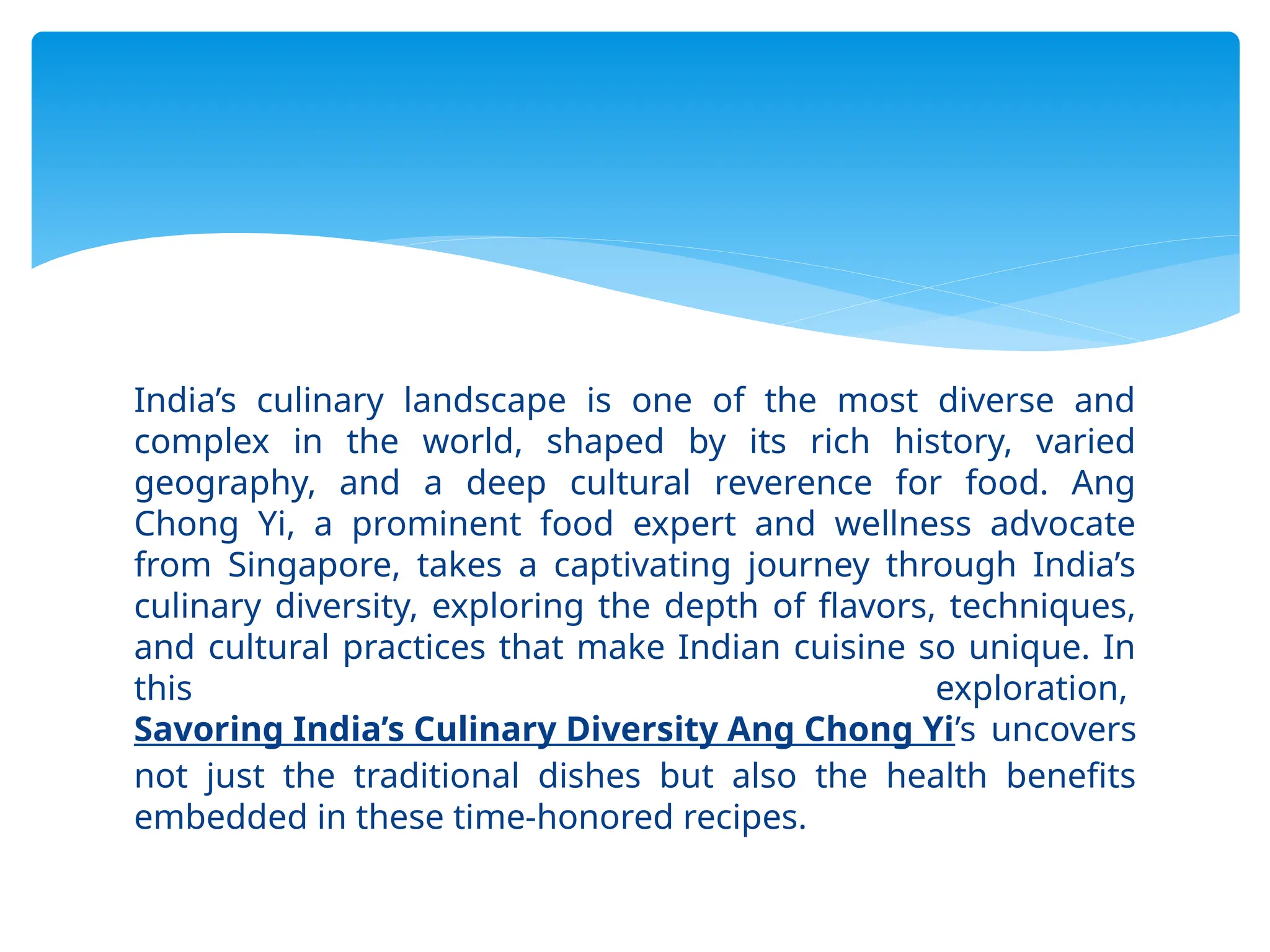 Ang Chong Yi’s Exploration of India’s Culinary Diversity: A Journey of ...