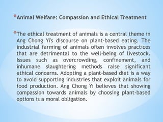 Ang Chong Yi Singapore: Understanding Ethical Perspectives on Plant-Based Eating | PPTX
