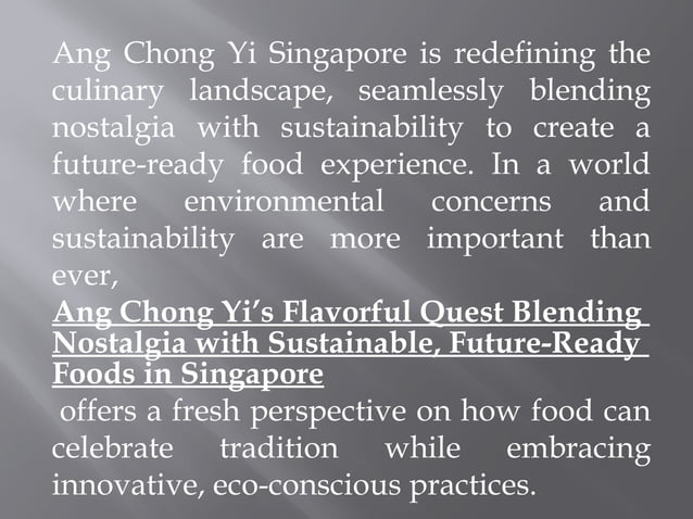 Ang Chong Yi Singapore: A New Era of Flavor, Fusing Nostalgia and ...