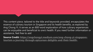 Ang Chong Yi Singapore Culinary Tourism: A Journey Through Epicurean Delights and Their Health ...