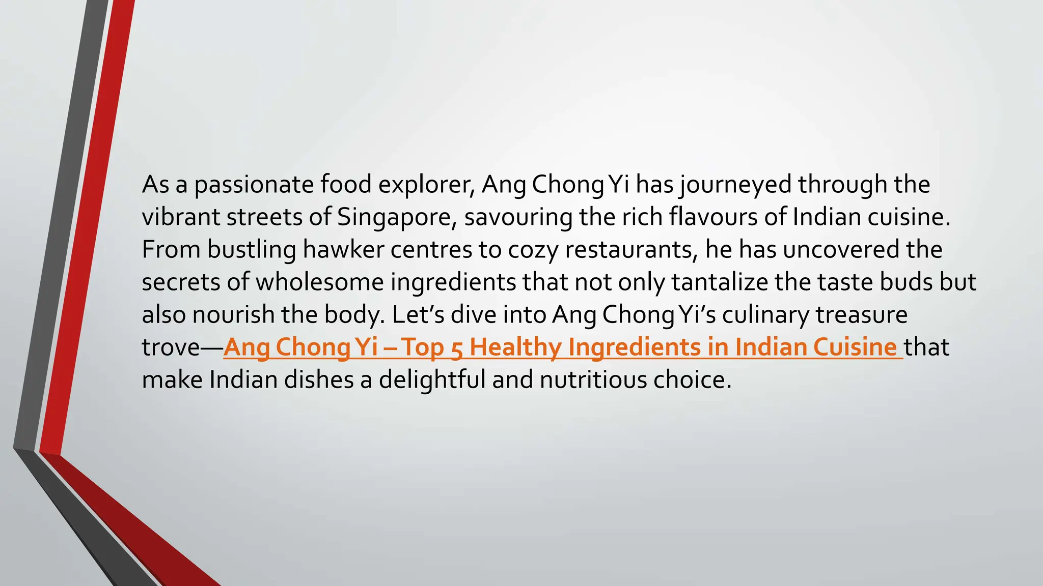 Ang Chong Yi’s Top 5 Healthy Ingredients in Indian Cuisine in Singapore ...