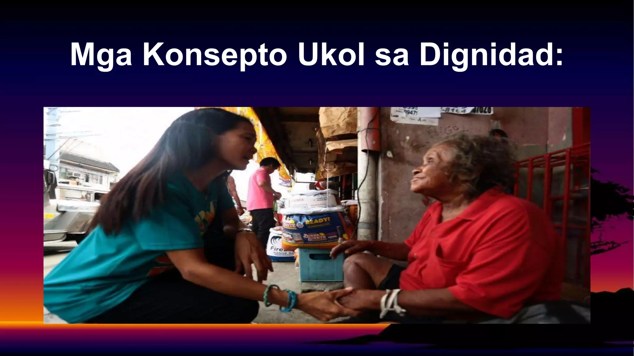 Ang dignidad ng tao | PPTX