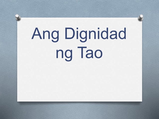 Ang Dignidad ng Tao.pptx