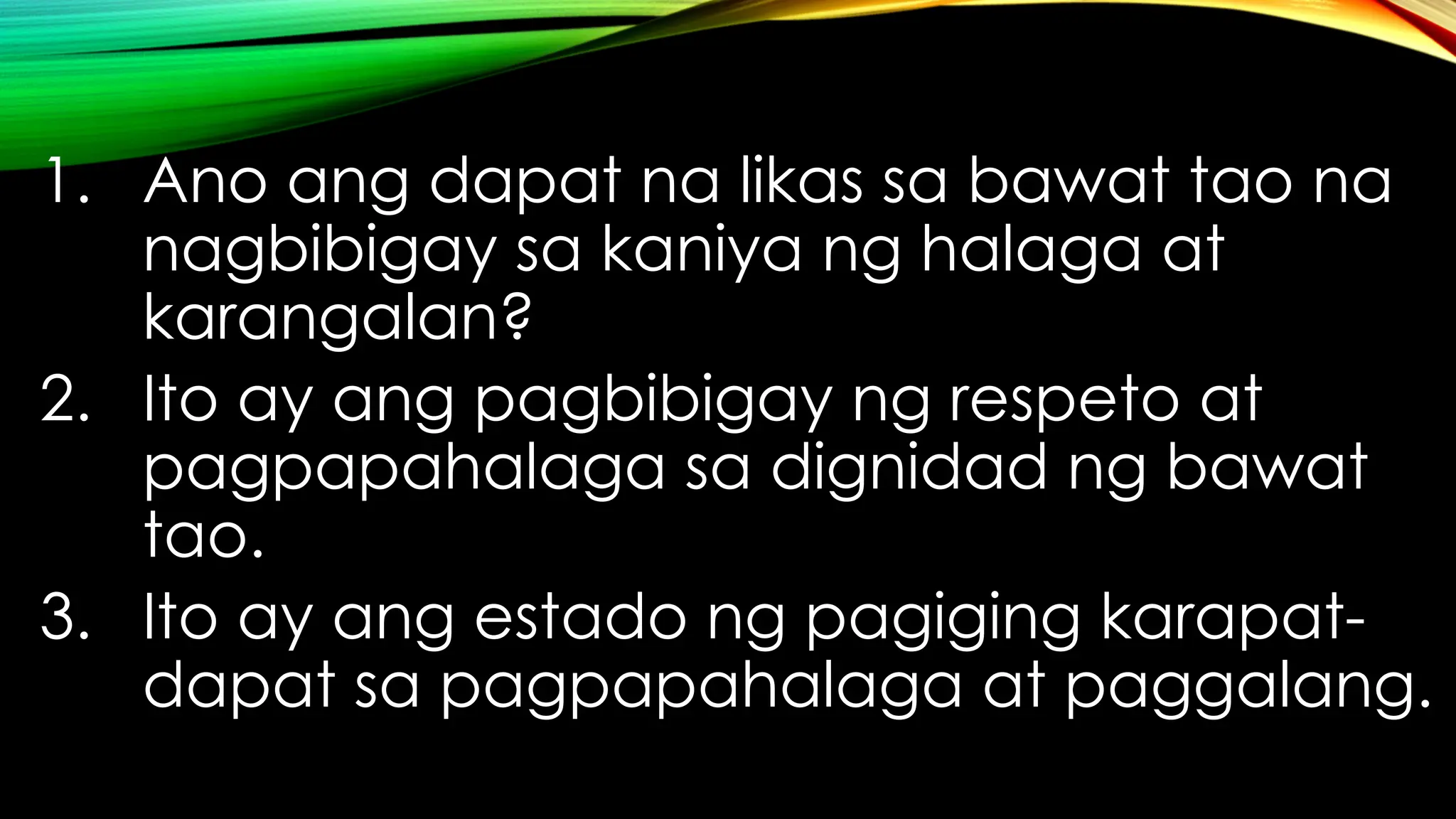 Ang Dignidad ng Tao at ang Pagpapahalagapptx | PPTX