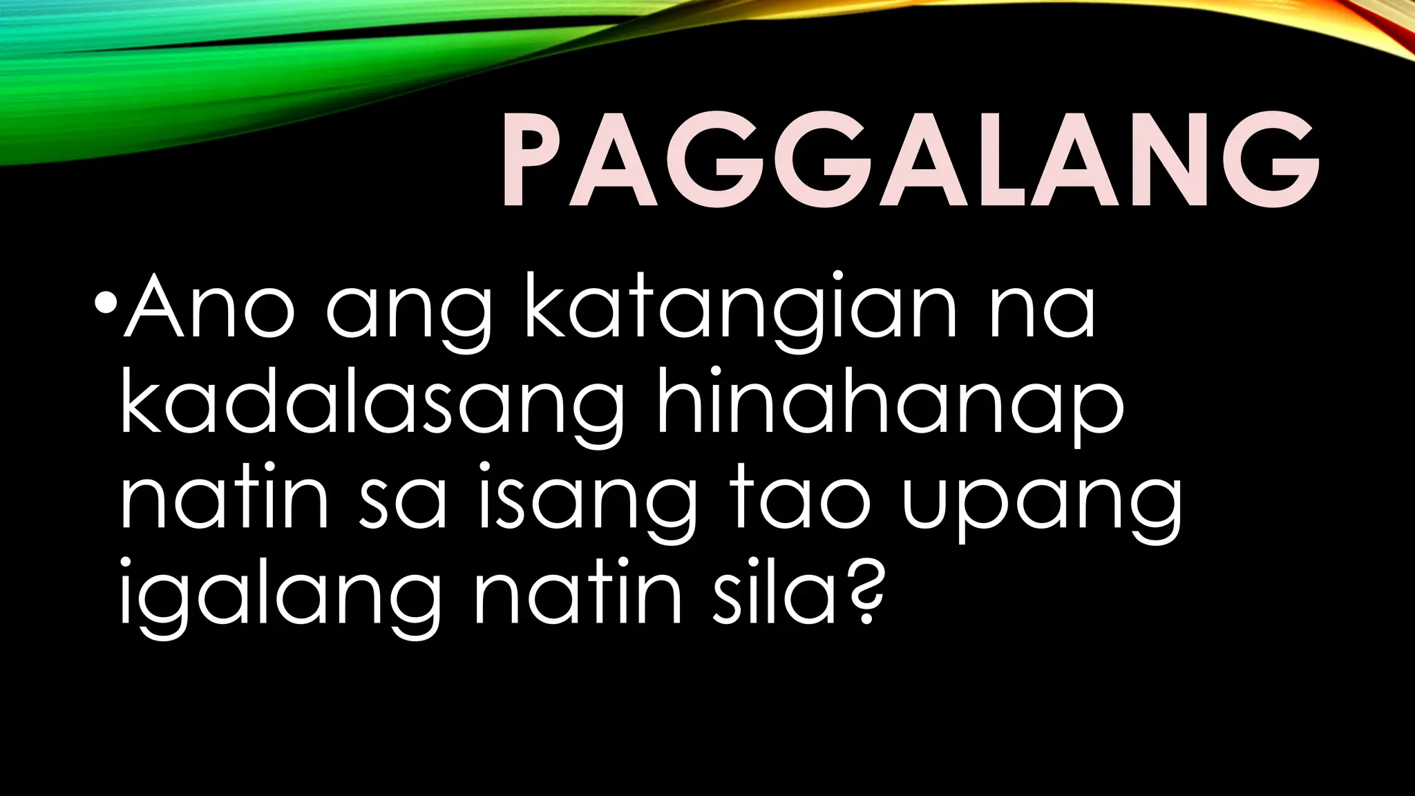 Ang Dignidad ng Tao at ang Pagpapahalagapptx | PPTX