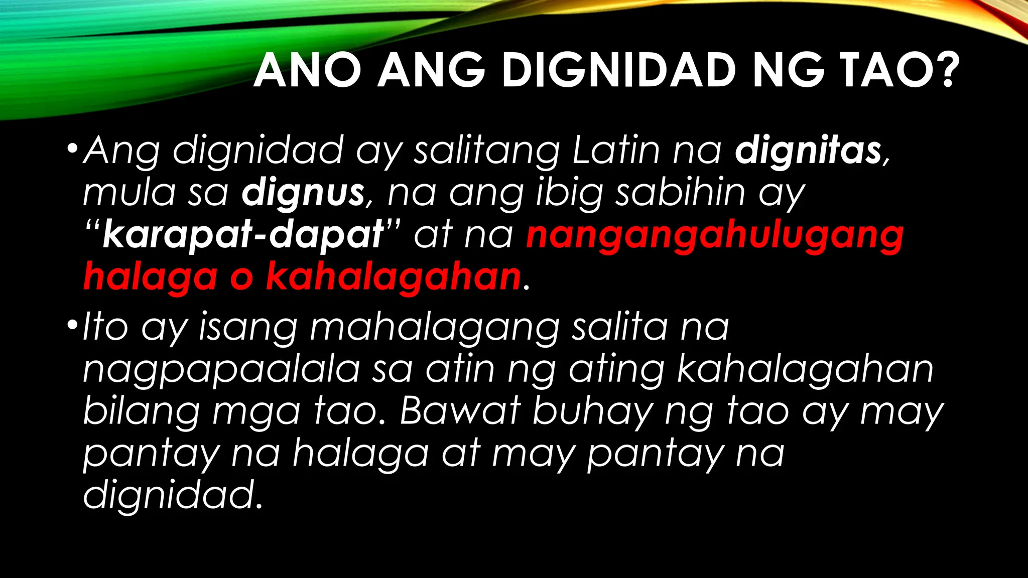 Ang Dignidad ng Tao at ang Pagpapahalagapptx | PPTX