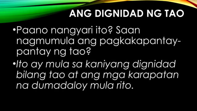 Ang Dignidad ng Tao at ang Pagpapahalagapptx | PPTX