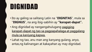 ANG DIGNIDAD NG TAO ESP.pptx