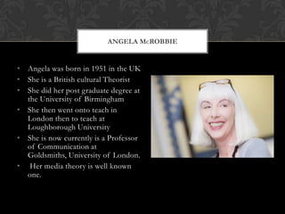 Angela McRobbie theory | PPTX