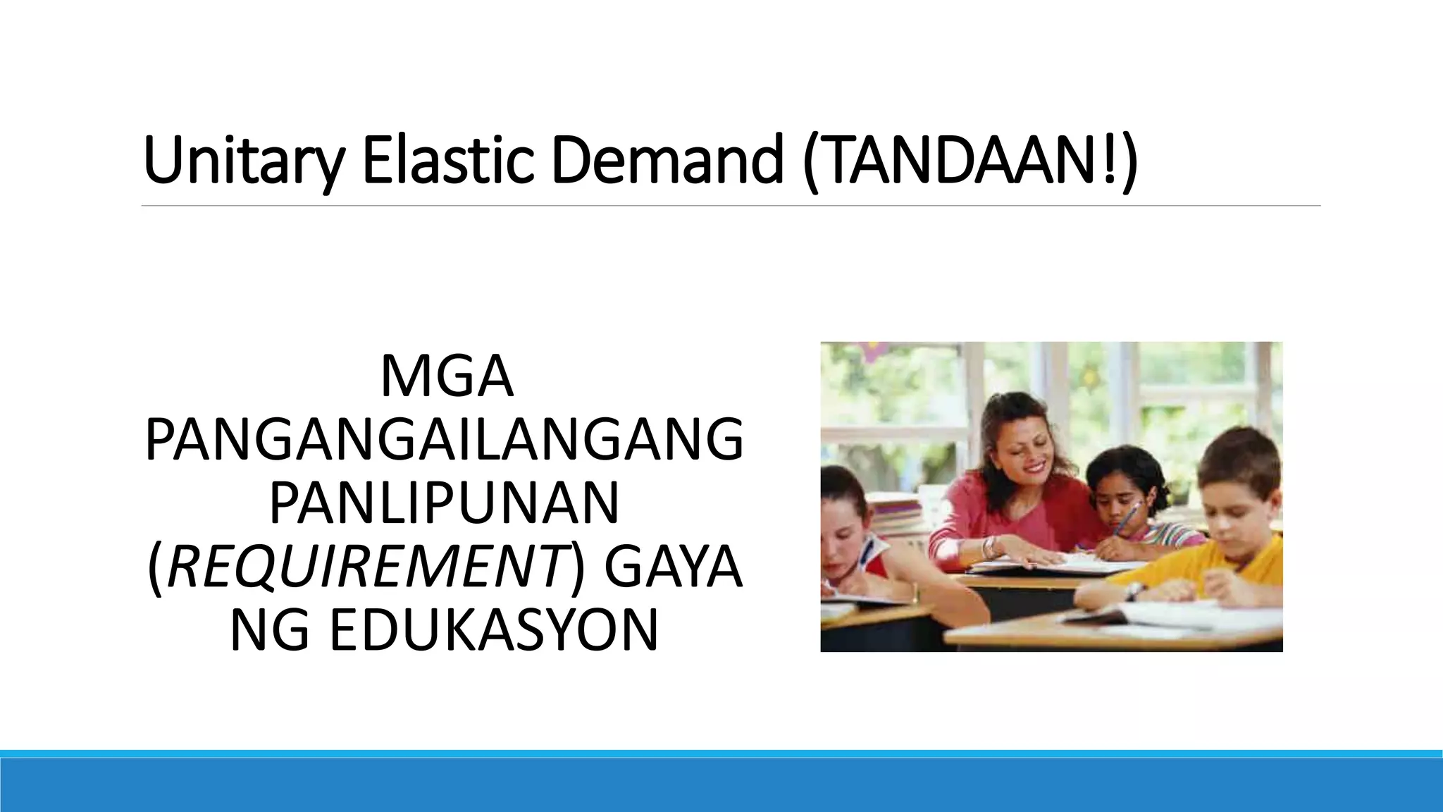 Elasticity of Demand (Filipino) | PPTX