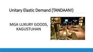 Elasticity of Demand (Filipino) | PPTX