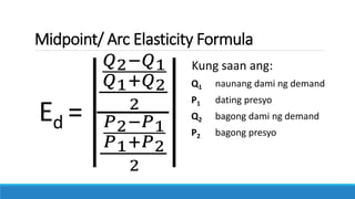 Elasticity of Demand (Filipino) | PPTX