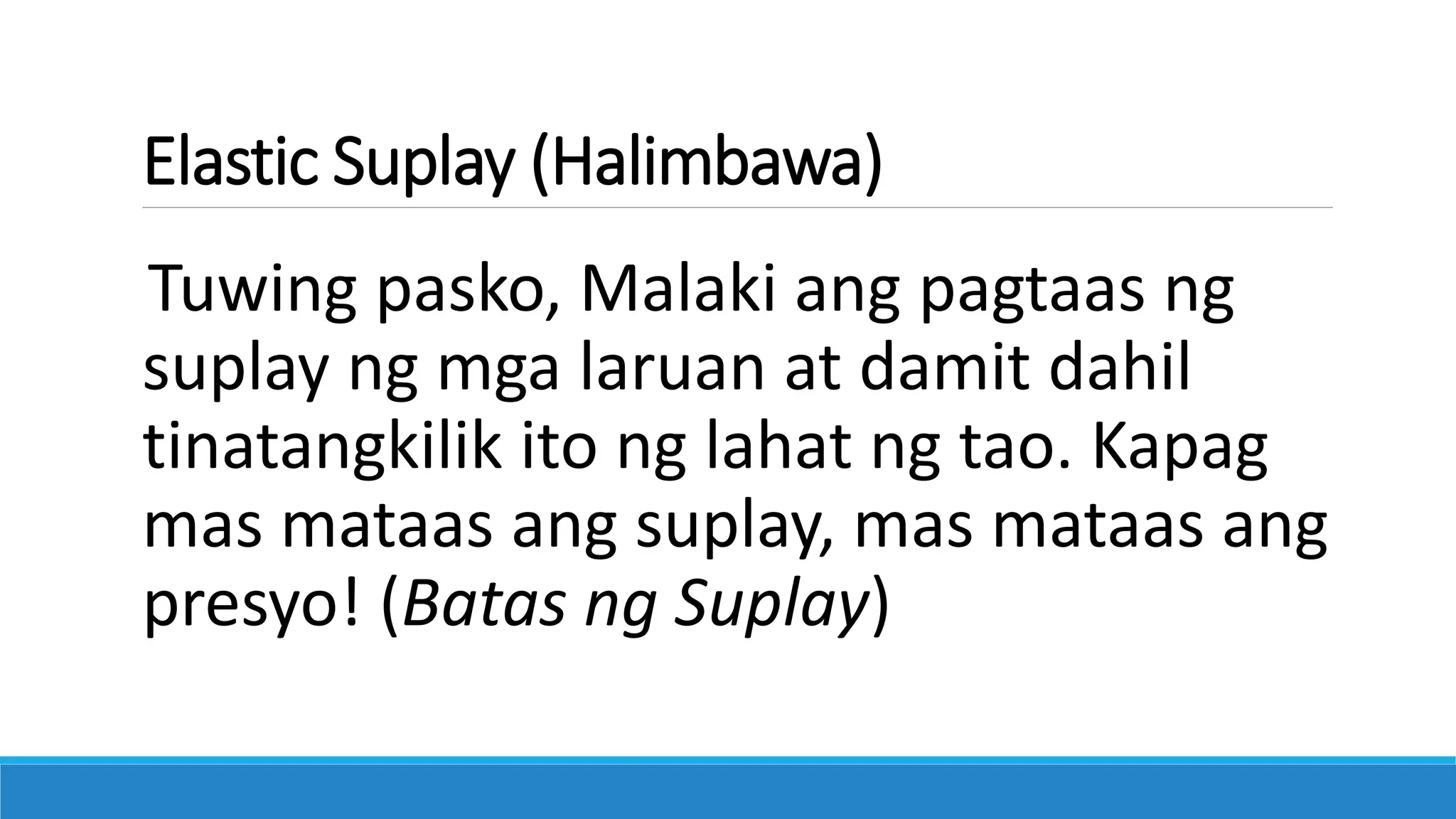 Elasticity of Supply (Filipino) | PPTX