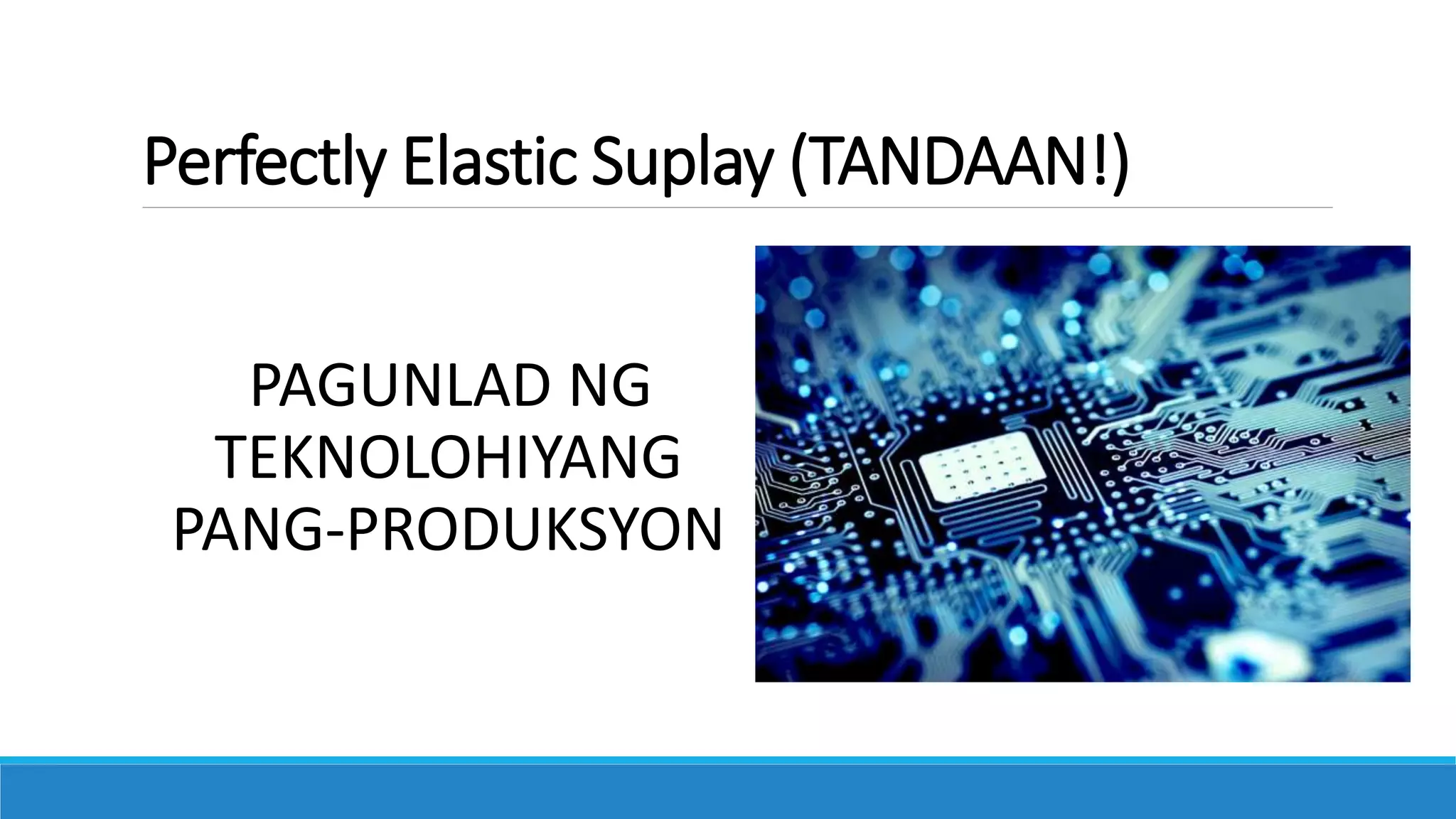 Elasticity of Supply (Filipino) | PPTX