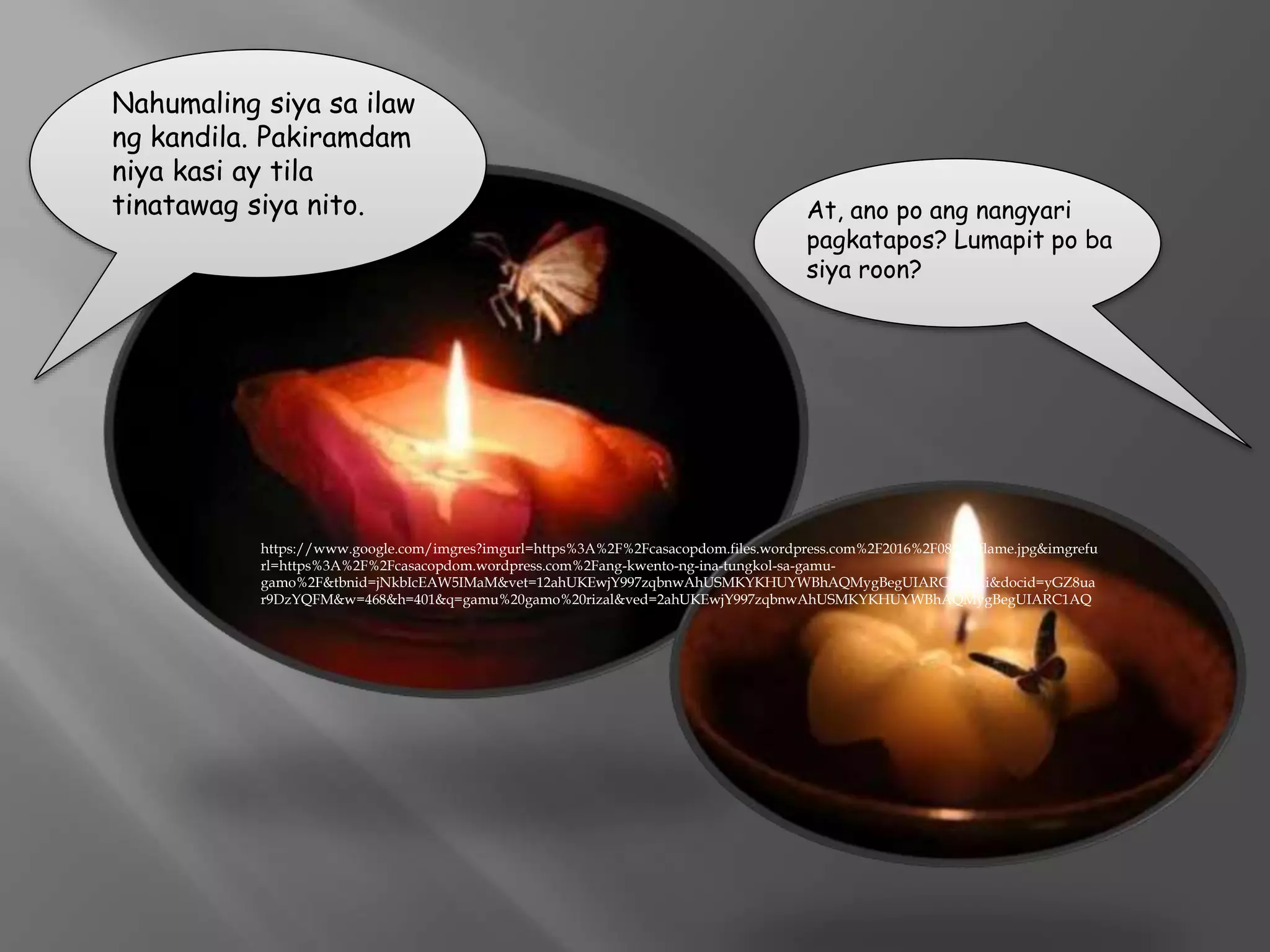 Ang Gamu-gamo ( Kuwento ng Ina ni Rizal ) | PPTX