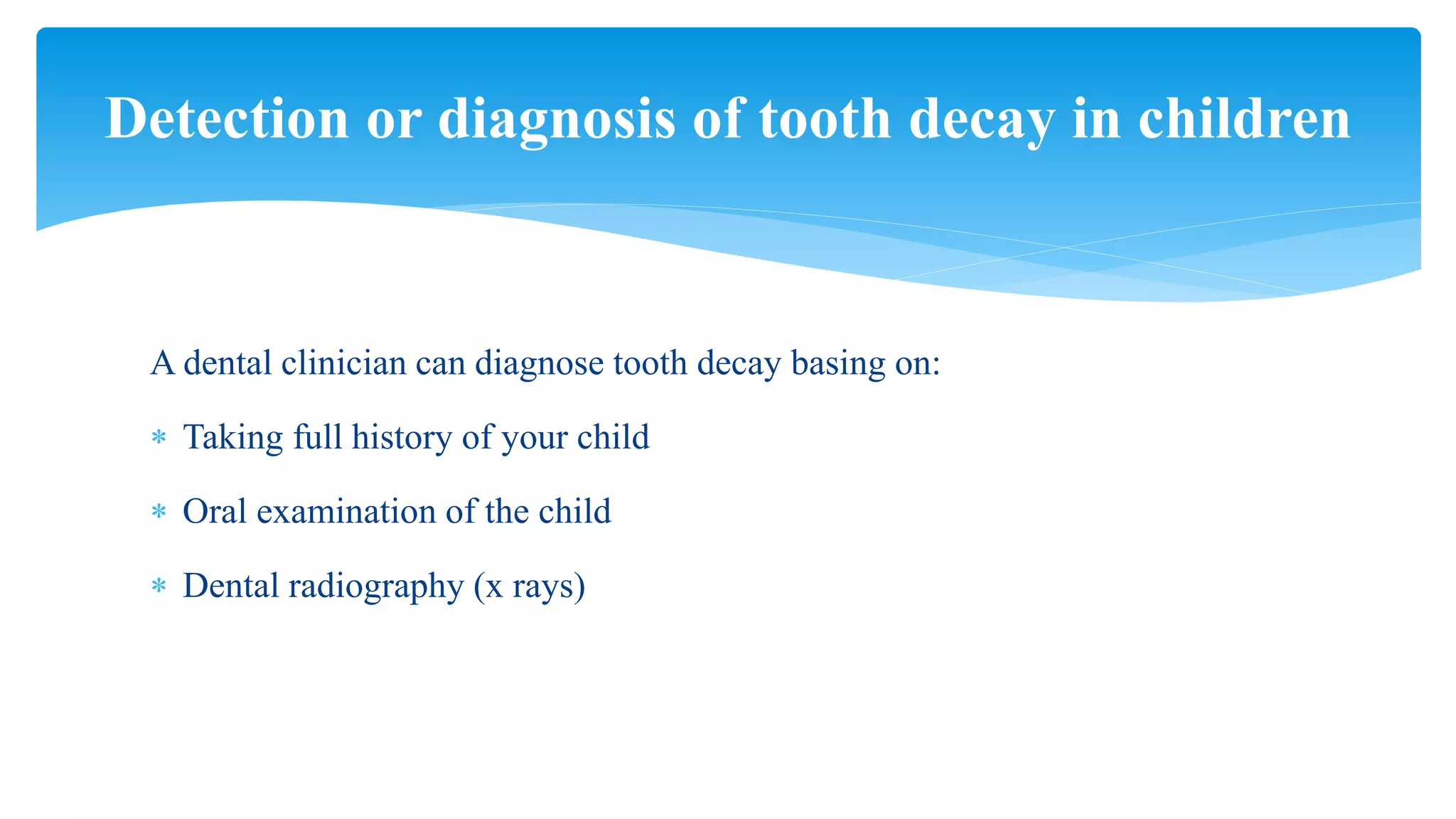 Tooth decay in children | PPTX