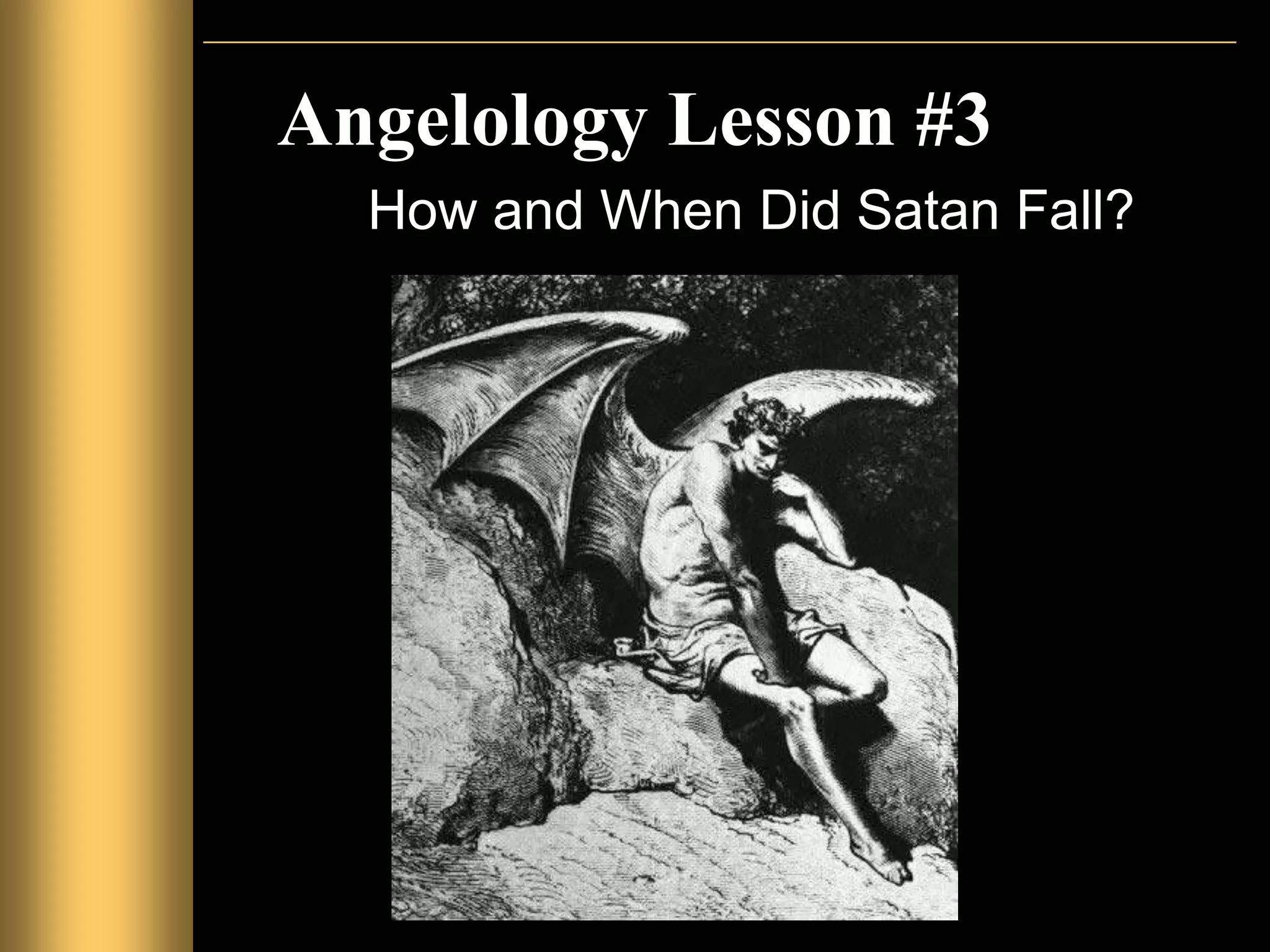Angelology, the fall of satan | PPTX