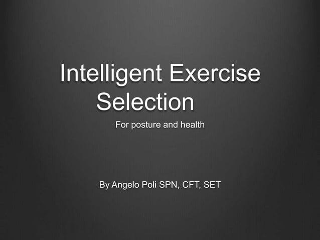 Intelligent exercise selection for posture and health. | PPTX