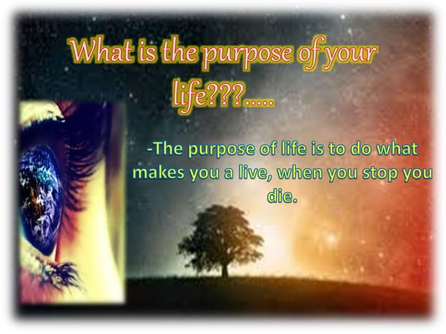 Purpose of life | PPT