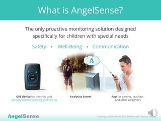 AngelSense Overview 2019 | PPTX | Special Needs Kids | Parenting