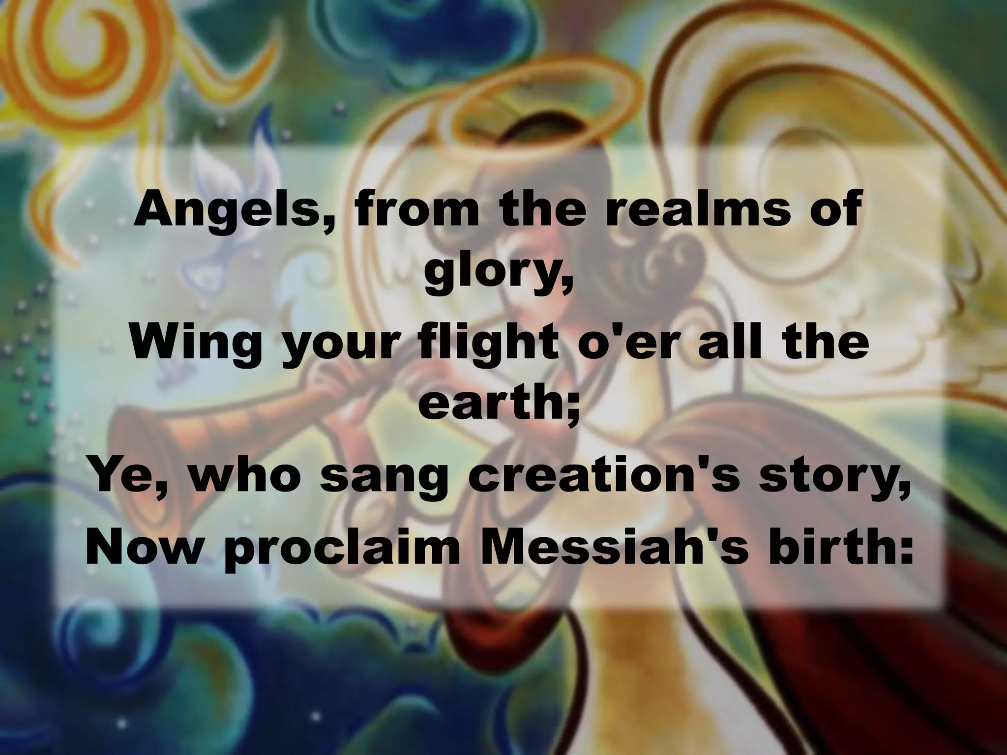 Angels From The Realms Of Glory | PPTX