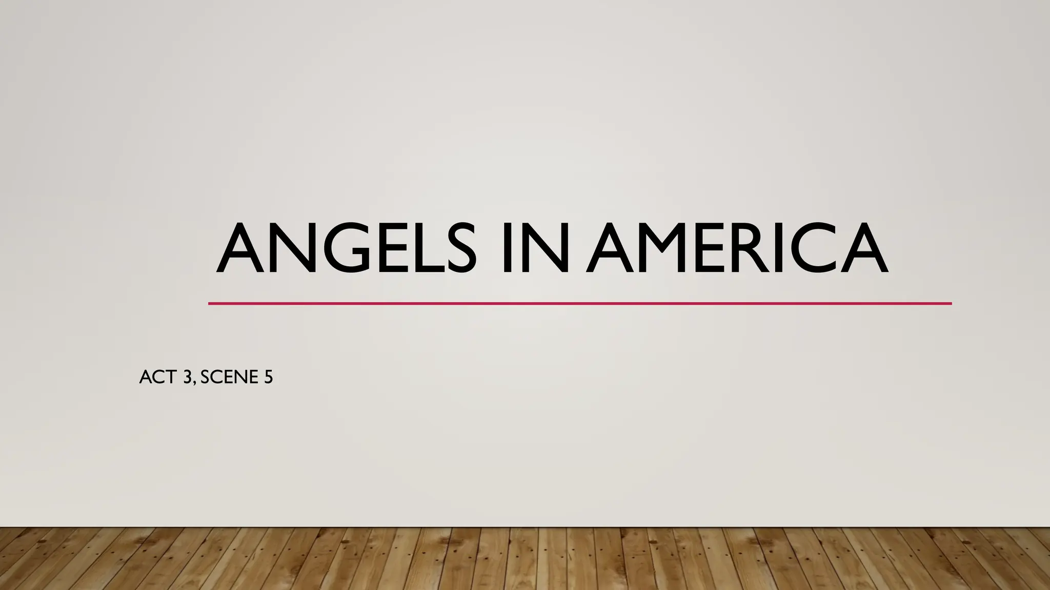 Angels in America Lighting Analysis.pptx