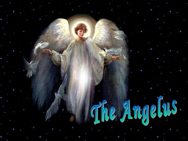 Angelus | PPT | Christianity | Religion & Spirituality