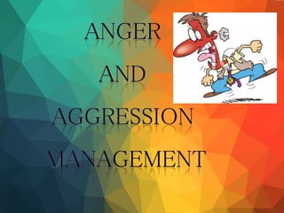 Anger and aggression management ppt | PPTX