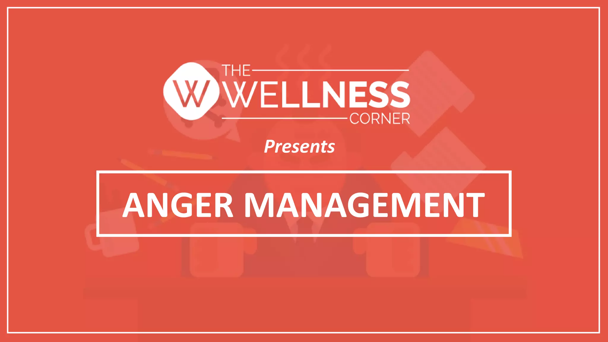 Anger Management : Causes & Relaxation Techniques | PPTX