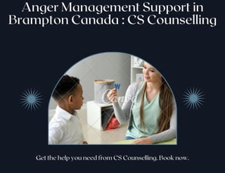 Anger Management Support in Brampton, Canada | CS Counselling | PPT