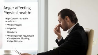 Anger -underlying causes, how to manage it | PPT